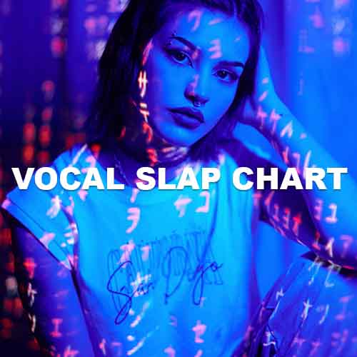 Vocal Slap Chart - The Ghost Production